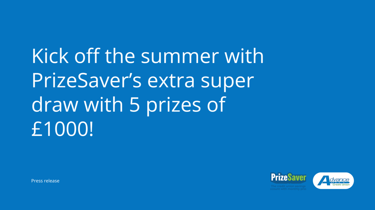 PrizeSaver summer sizzler super draw | Advance Credit Union